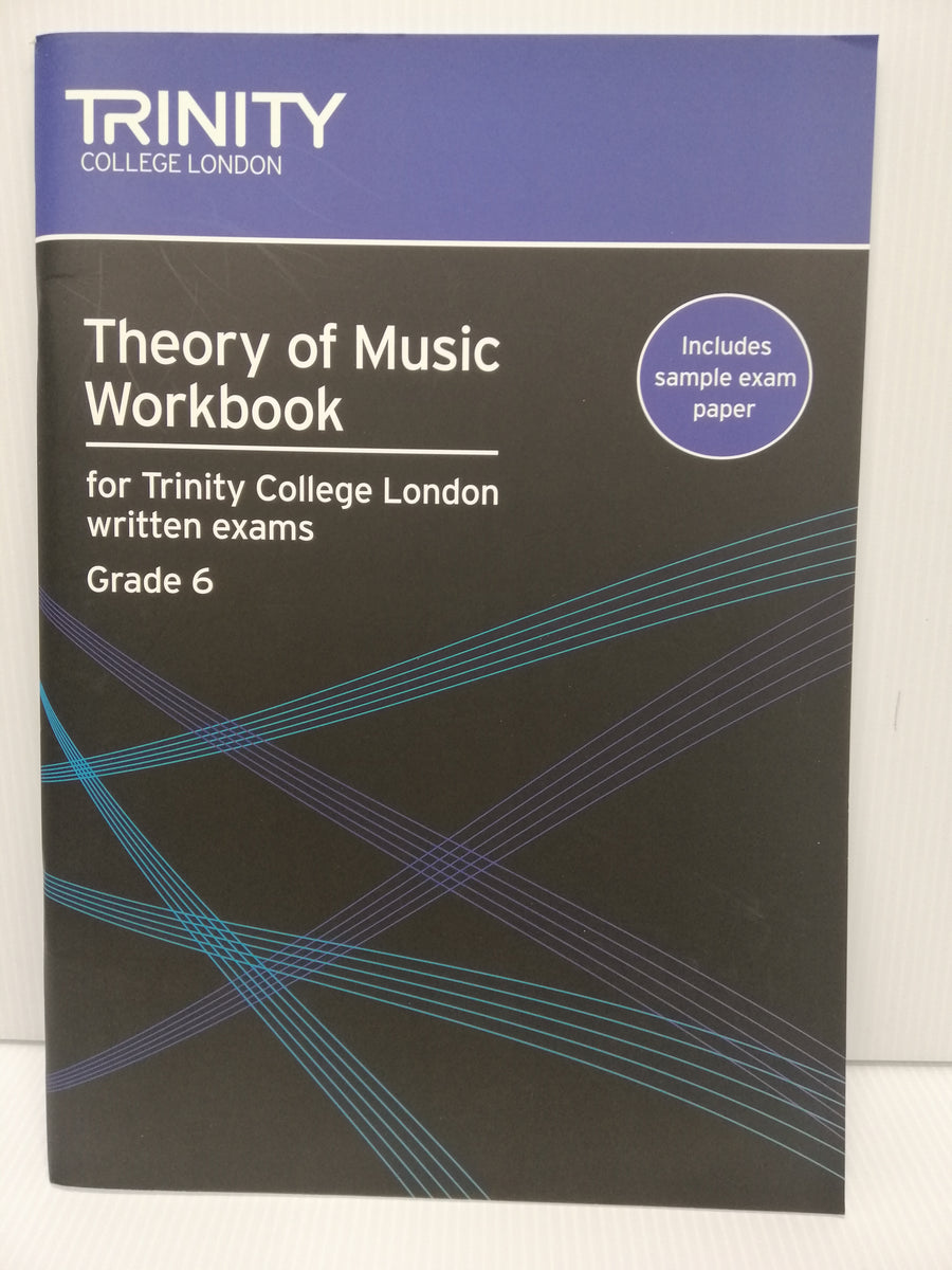 Trinity - Theory of Music Workbook Grade 6 – The Music Warehouse